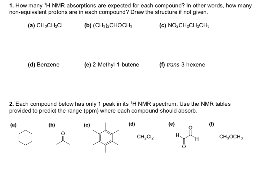 Solved 1. How many 'H NMR absorptions are expected for each | Chegg.com Solved 1. How many 'H NMR absorptions are expected for each | Chegg.com