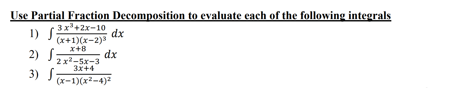 Solved Use Partial Fraction Decomposition to evaluate each | Chegg.com