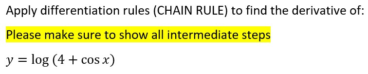 Solved Apply differentiation rules (CHAIN RULE) to find the | Chegg.com