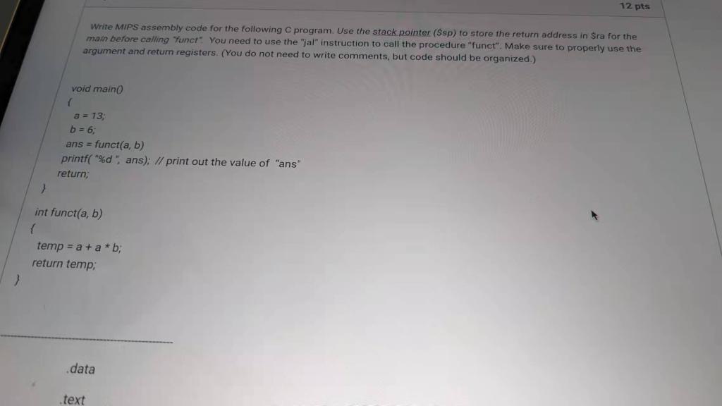 Solved 12 pts Write MIPS assembly code for the following | Chegg.com