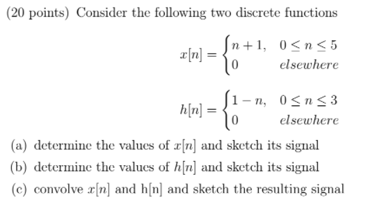 Solved (20 points) Consider the following two discrete | Chegg.com