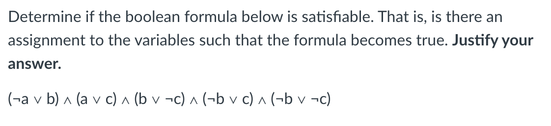 Solved Determine If The Boolean Formula Below Is