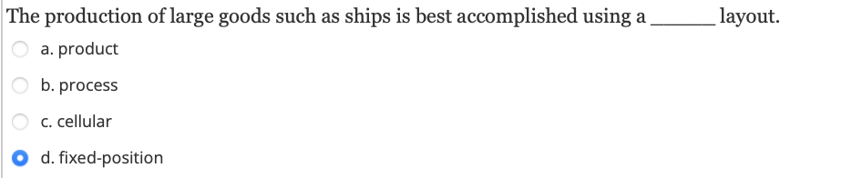 Solved Compared to product layouts, process layouts: a. | Chegg.com