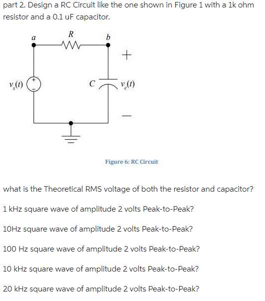Solved part 2. Design a RC Circuit like the one shown in | Chegg.com