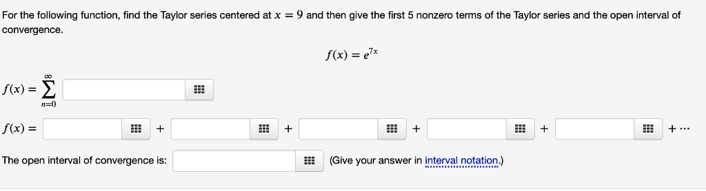 Solved For the following function, find the Taylor series | Chegg.com