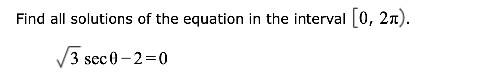 Solved Find all solutions of the equation in the interval | Chegg.com
