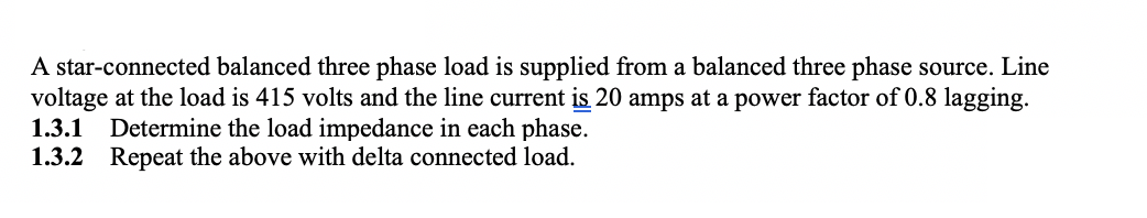 Solved A star-connected balanced three phase load is | Chegg.com