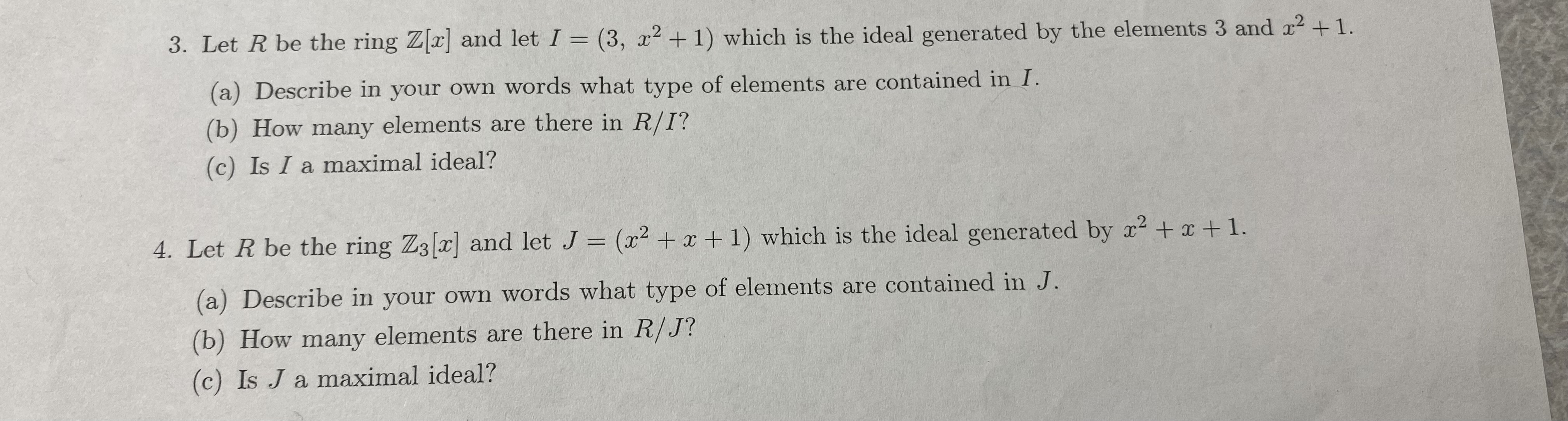 Solved 3. Let R be the ring Z[x] and let I=(3,x2+1) which is | Chegg.com