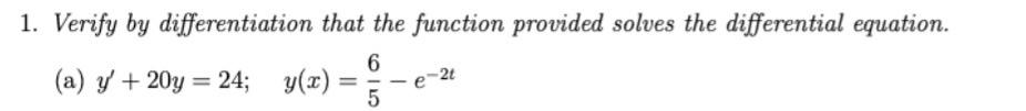 Solved 1. Verify by differentiation that the function | Chegg.com