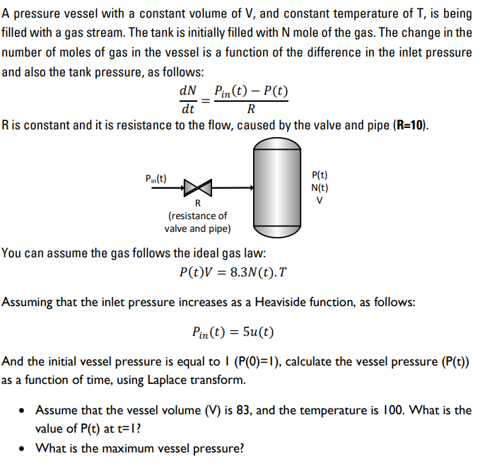 Solved A pressure vessel with a constant volume of V, and | Chegg.com