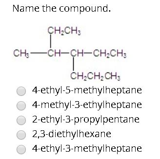 Solved Name the compound. CH2CH3 CHCH-ÇH-CH2CH CH2CH2CH3 | Chegg.com