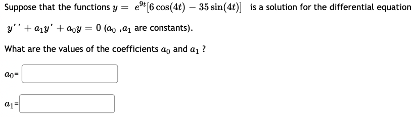 Solved Suppose that the functions y = 29t[6 cos(4t) – 35 | Chegg.com