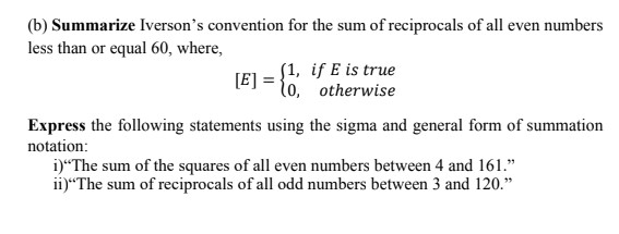 Solved (b) Summarize Iverson's convention for the sum of | Chegg.com