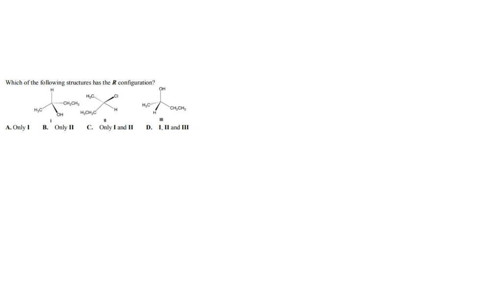 Solved Which of the following structures has the R | Chegg.com