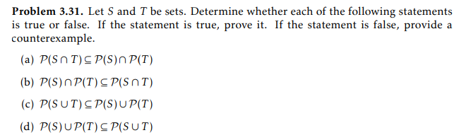 Solved Problem 3.31. Let S and T be sets. Determine whether | Chegg.com