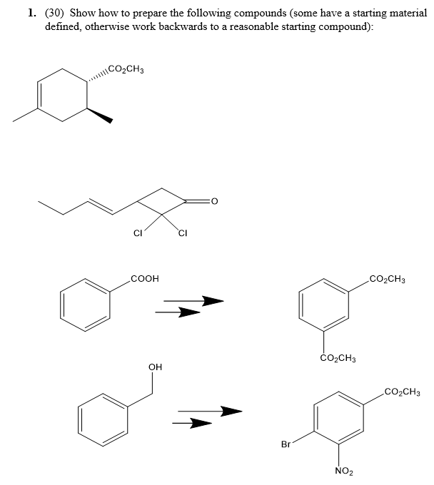 Solved 1. (30) Show how to prepare the following compounds | Chegg.com