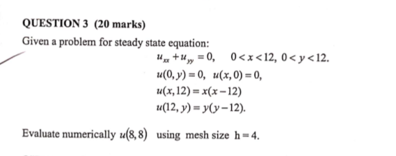 Solved QUESTION 3 (20 marks) Given a problem for steady | Chegg.com