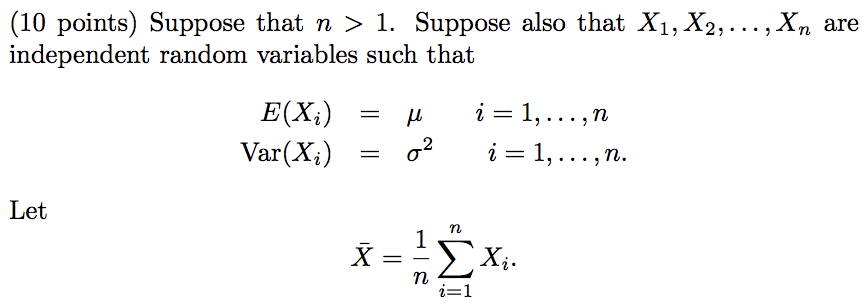 Solved (10 points) Suppose that n 〉 1. Suppose also that Xi, | Chegg.com Solved (10 points) Suppose that n 〉 1. Suppose also that Xi, | Chegg.com