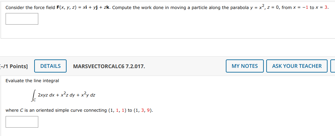 Solved Consider the force field F(x, y, z) = xi + yj + zk. | Chegg.com