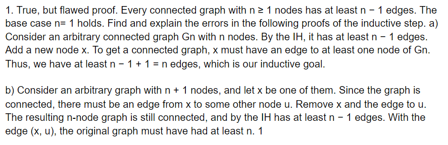1. True, but flawed proof. Every connected graph with | Chegg.com