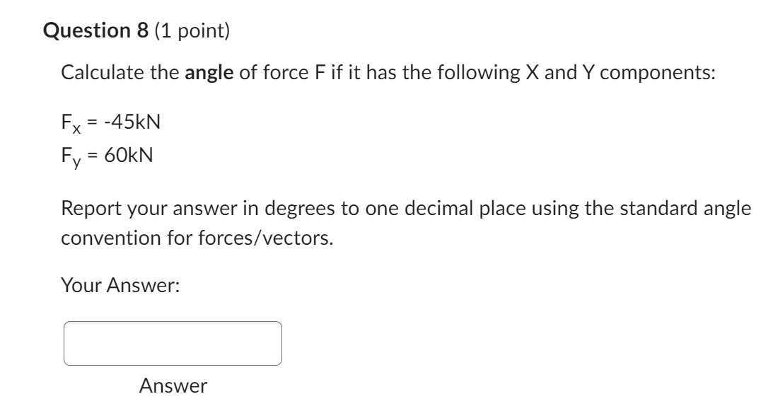 Solved Calculate the angle of force F if it has the | Chegg.com