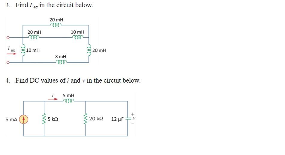 Solved 3. Find Leq in the circuit below. 4. Find DC values | Chegg.com