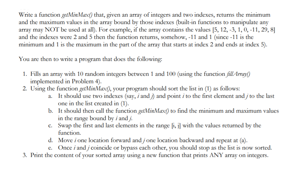 Solved Write a function getMinMax() that, given an array of | Chegg.com