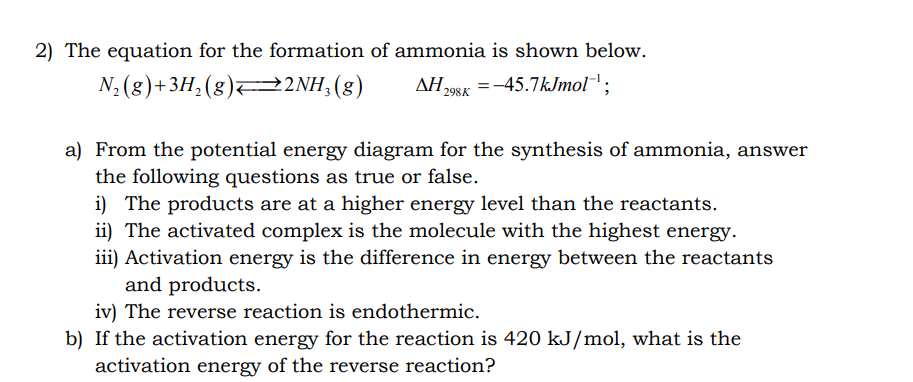 Solved 2) The equation for the formation of ammonia is shown | Chegg.com