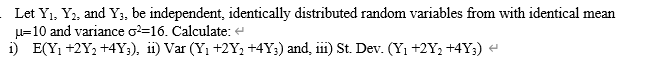 Solved Let Y1,Y2, and Y3, be independent, identically | Chegg.com