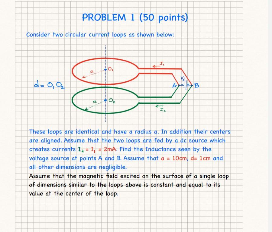Solved PROBLEM 1 (50 points) ( Consider two circular current | Chegg.com