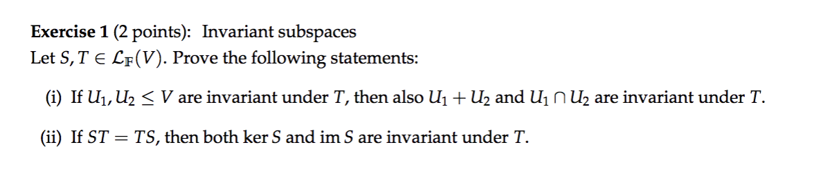 Solved Exercise 1 (2 points): Invariant subspaces Let | Chegg.com