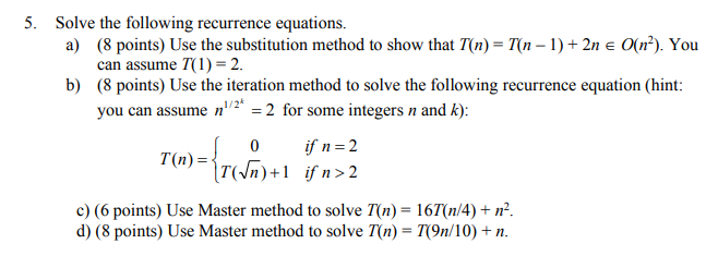 Solved 5. Solve the following recurrence equations. a) (8 | Chegg.com