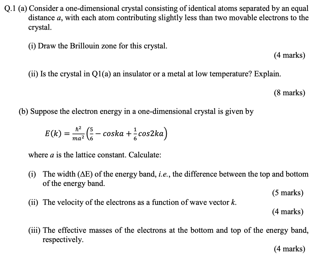 Solved Q.1 (a) Consider a one-dimensional crystal consisting | Chegg.com