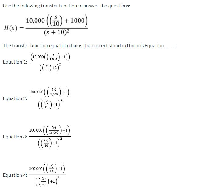 Solved Use the following transfer function to answer the | Chegg.com
