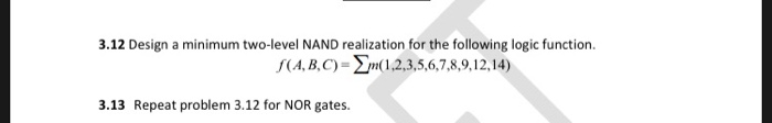 Solved 3.12 Design a minimum two-level NAND realization for | Chegg.com