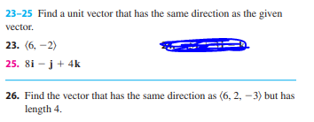 Solved 23-25 Find a unit vector that has the same direction | Chegg.com