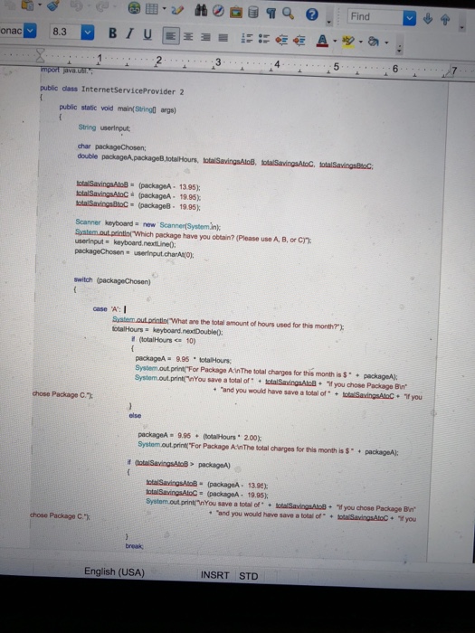 Solved Modify the program you wrote so it also calculates | Chegg.com