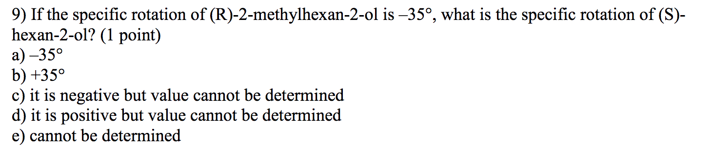Solved 9) If the specific rotation of (R)-2-methylhexan-2-ol | Chegg.com