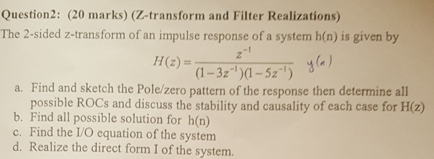 Solved Question 2: (20 marks) (Z-transform and Filter | Chegg.com