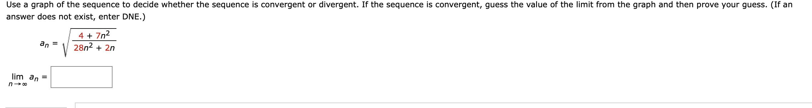 Solved Use a graph of the sequence to decide whether the | Chegg.com