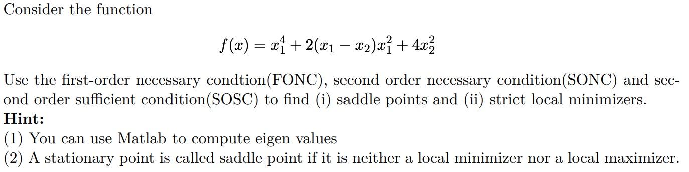 Solved Consider the function f(x) = x1 + 2(x1 - x2)x{ + 4.cz | Chegg.com