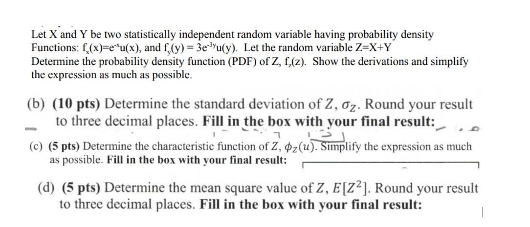 Let X and Y be two statistically independent random | Chegg.com