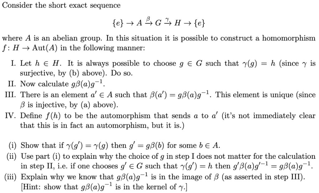 Solved Consider the short exact sequence {e} + A 4G 4H+{e} | Chegg.com