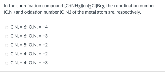 Solved In ﻿the coordination compound [Cr(NH3)(en)2Cl]Br2, | Chegg.com