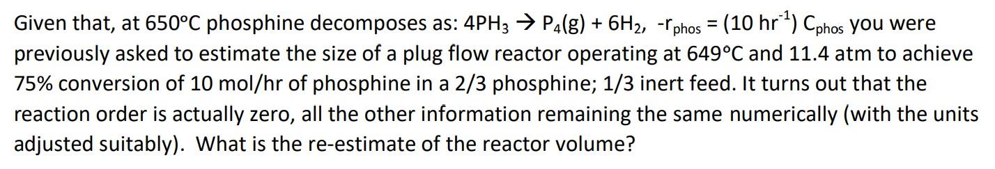 Solved Given that, at 650∘C phosphine decomposes as: | Chegg.com