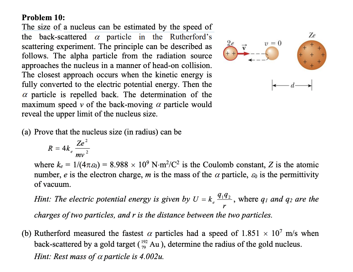Solved Problem 10: The size of a nucleus can be estimated by | Chegg.com