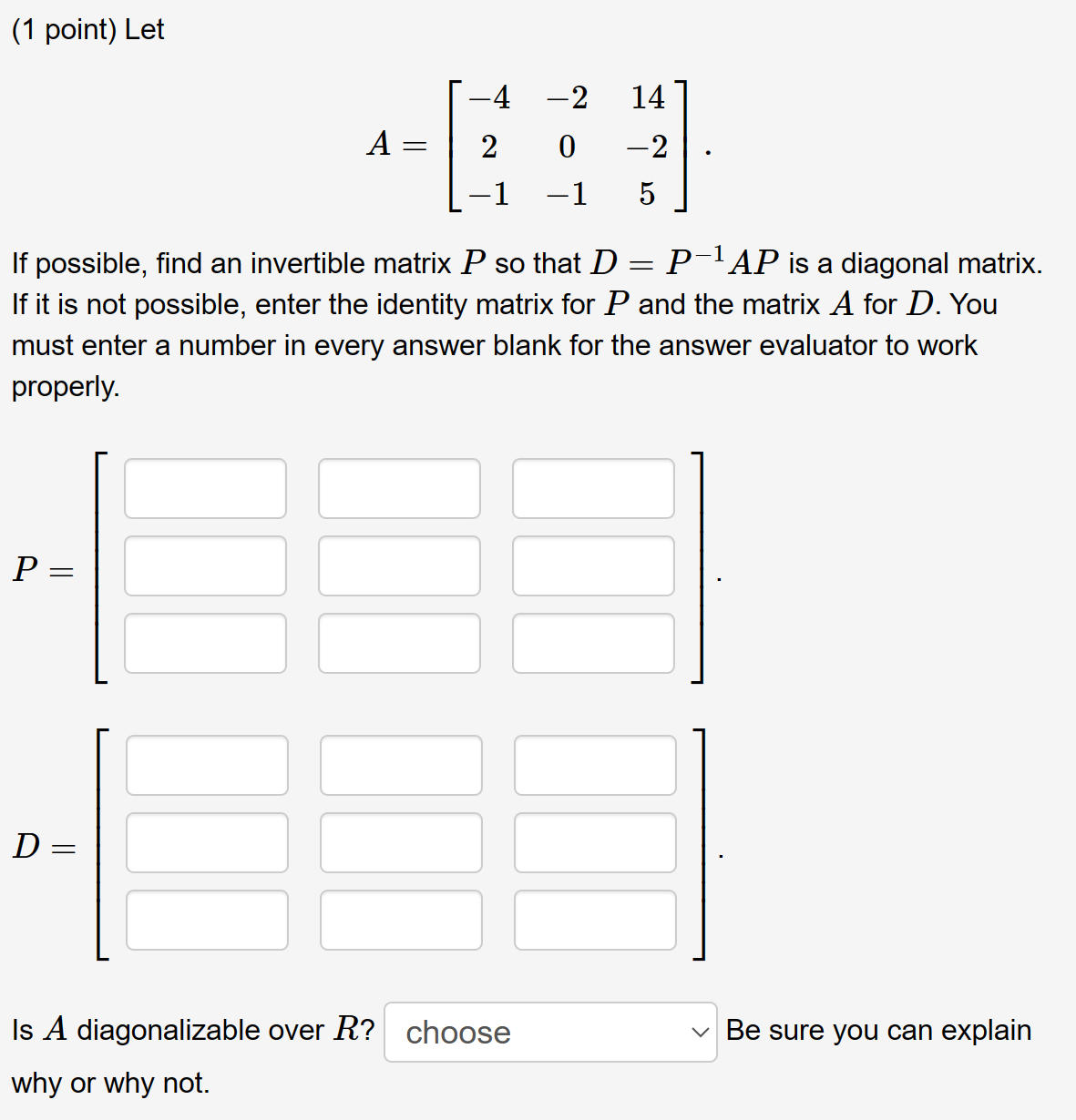 Solved (1 ﻿point) ﻿LetA=[-4-21420-2-1-15].If possible, find | Chegg.com