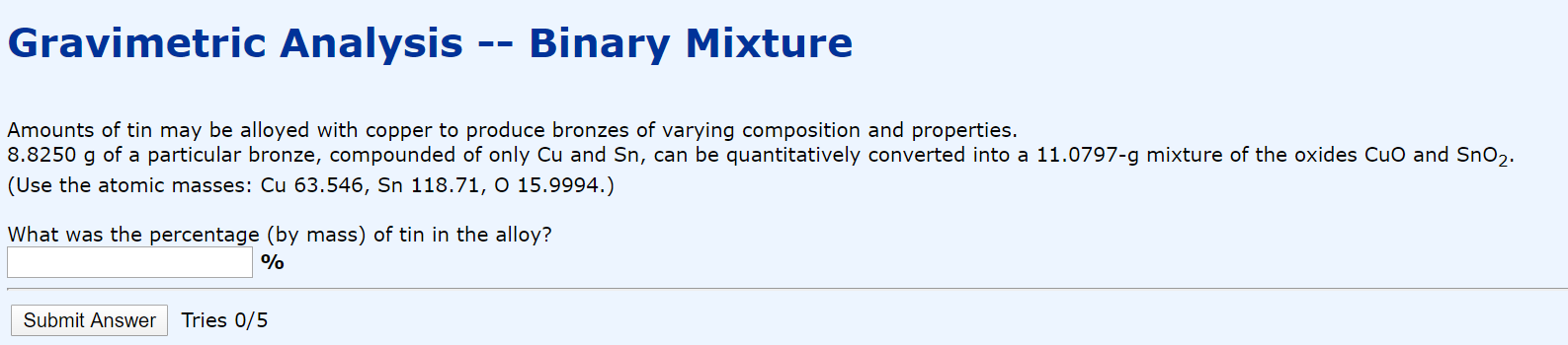 Solved Gravimetric Analysis Binary Mixture Amounts of tin | Chegg.com