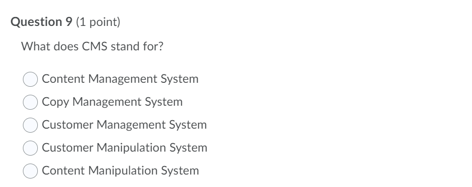Solved Question 9 (1 point) What does CMS stand for? Content | Chegg.com
