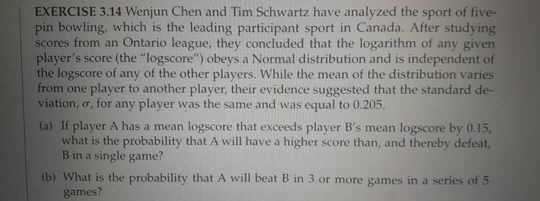 Solved EXERCISE 3.14 Wenjun Chen and Tim Schwartz have | Chegg.com